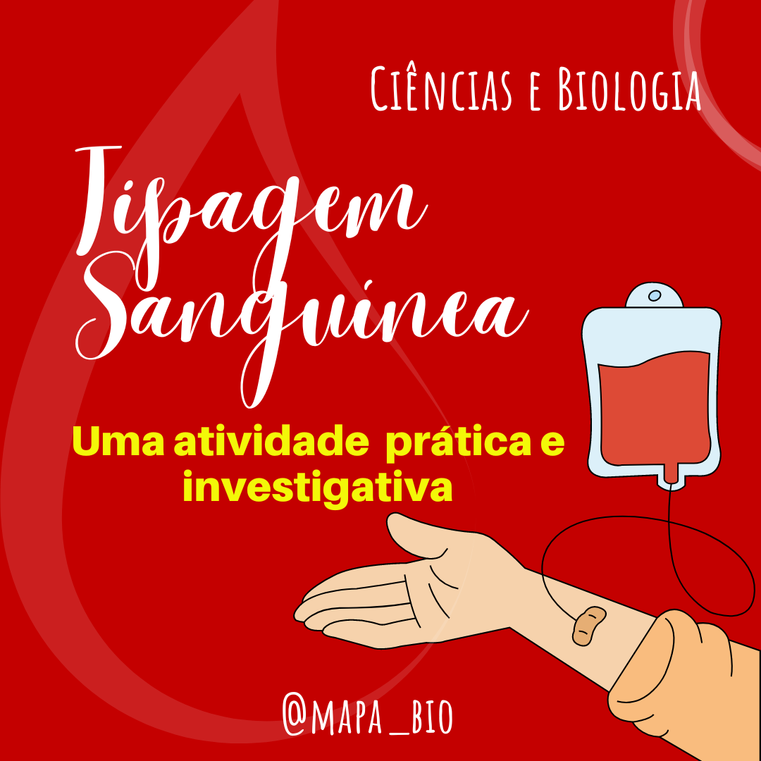 Tipagem sanguínea - Uma atividade prática e investigativa - Tatiana...