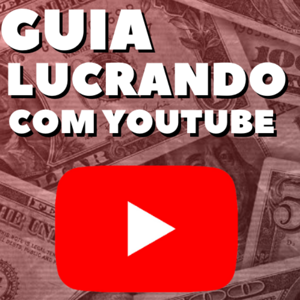 Guia Lucrando Com Youtube