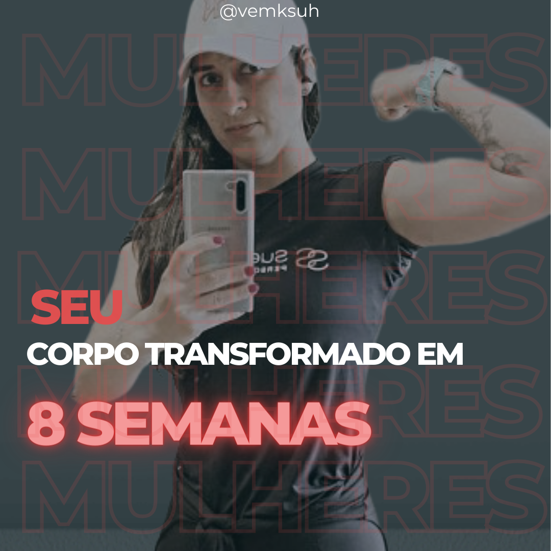 Seu corpo transformado em 8 semanas - Suelem Santos | Hotmart