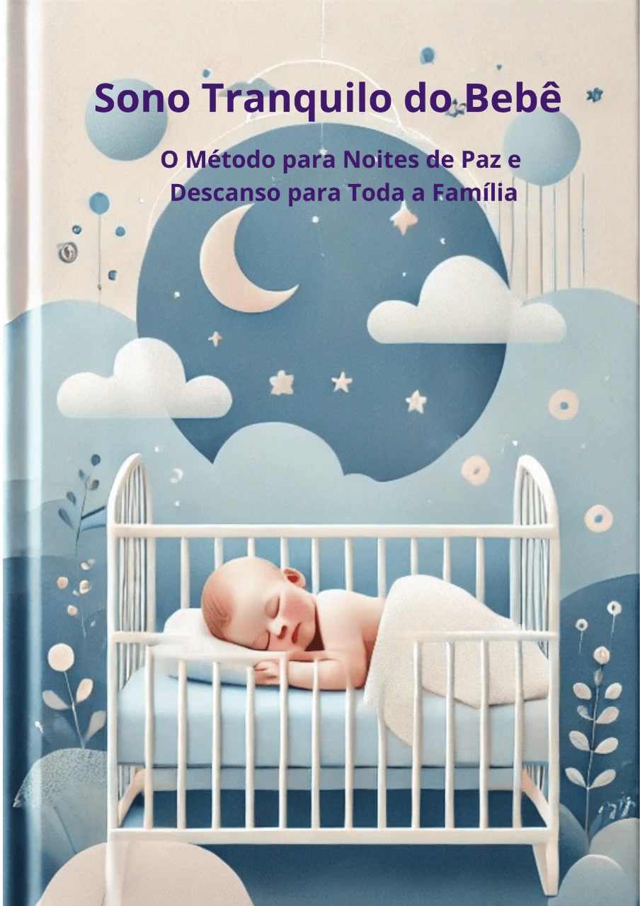 Sono Tranquilo – O Método para Fazer Seu Bebê Dormir Melhor - Dayan...