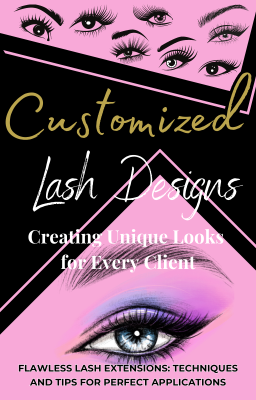 Customized Lash Designs/Techniques and Tips for Perfect Application...