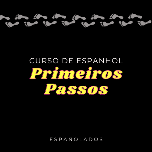 Primeiros Passos - Curso de Espanhol
