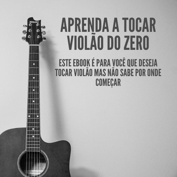 APRENDA A TOCAR VIOLÃO DO ZERO