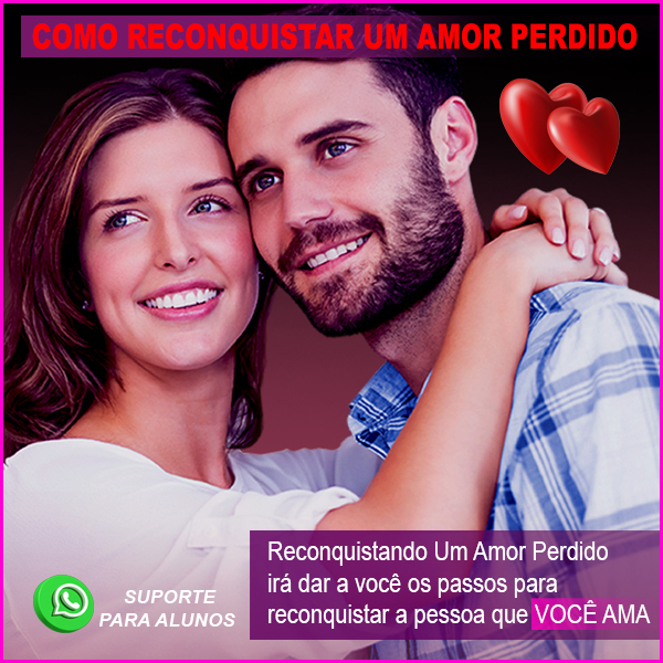 RECONQUISTANDO UM AMOR PERDIDO - Tatiane Soares da Costa | Hotmart