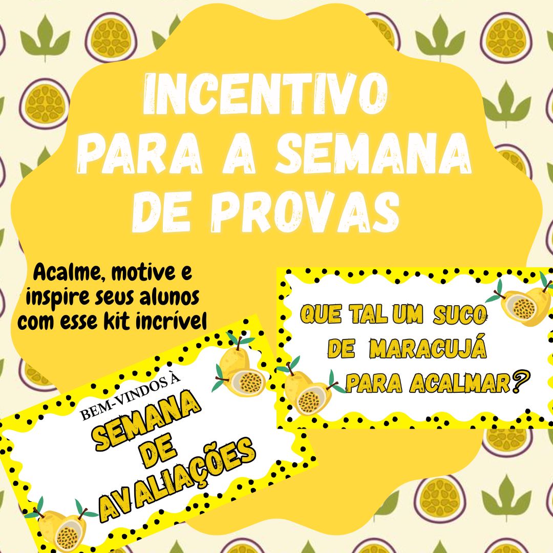 🌿🍃 Incentivo para a Semana de Provas - Tema Maracujá 🍃🌿 - Prof ...