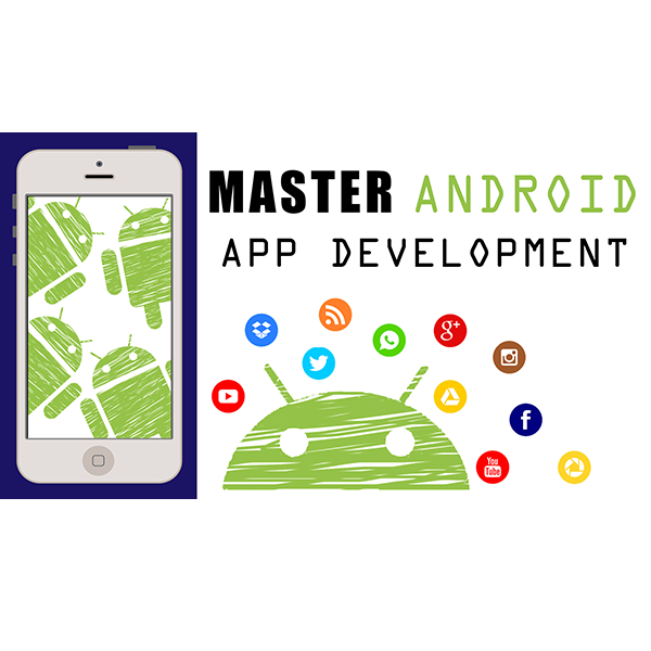 Master Android App Development