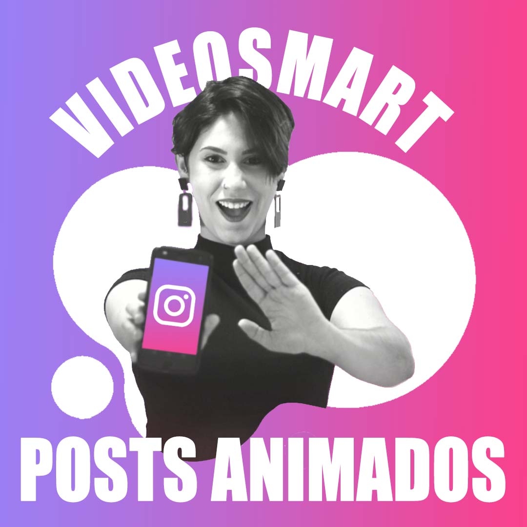 Post Animados - Videosmart