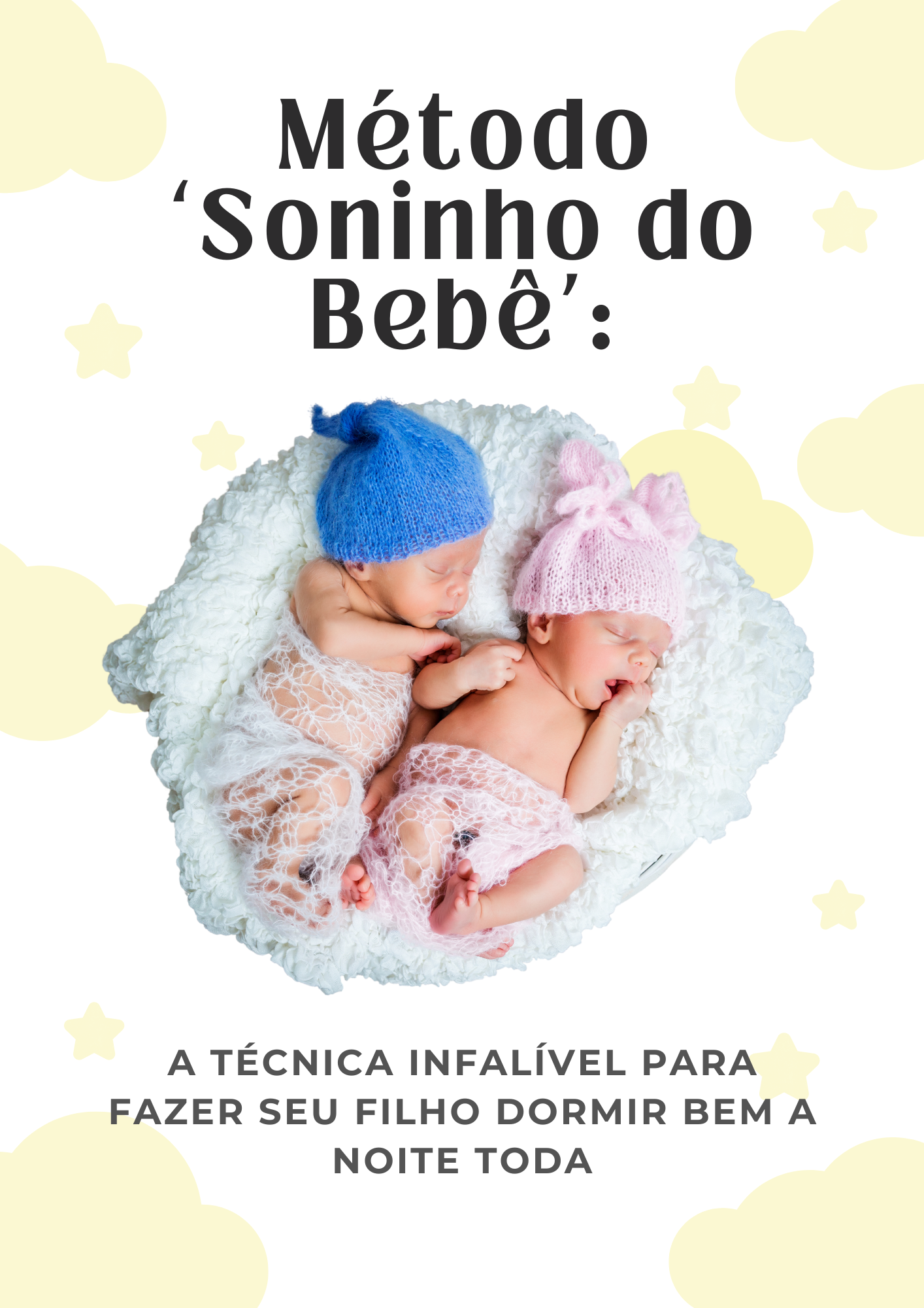 Método Soninho do Bebê - A técnica Infalível para fazer seu filho dormir bem a noite toda. + 2 ...