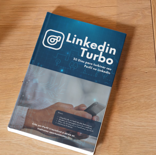 Linkedin Turbo - 30 dias para turbinar seu Perfil no Linkedin