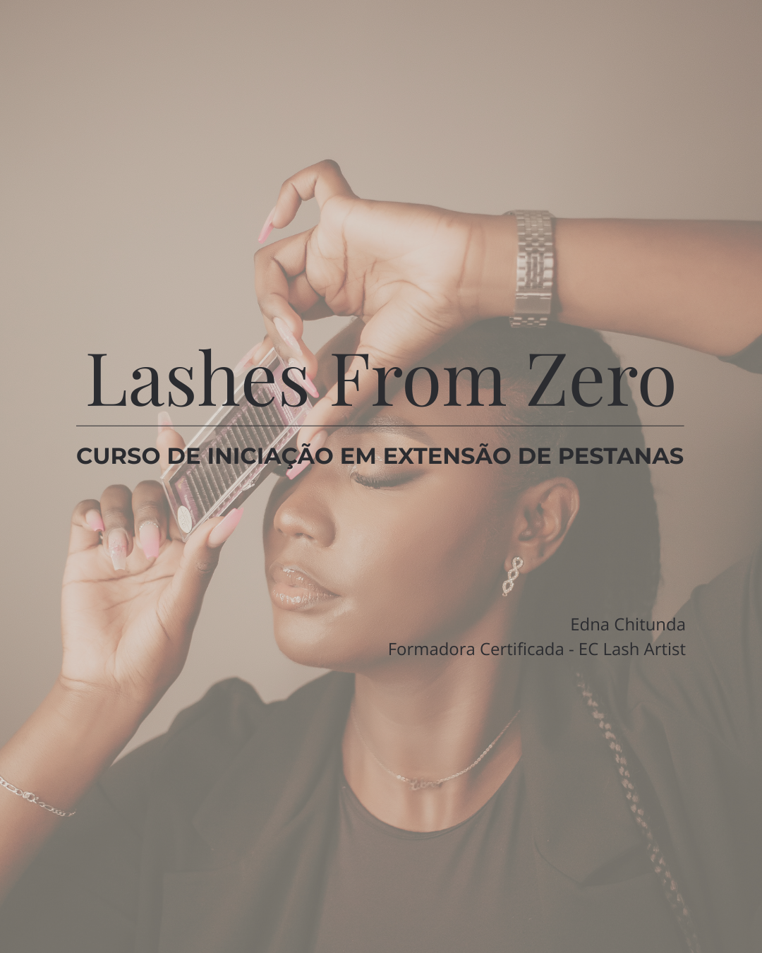 Lashes From Zero - Curso de Iniciacao em Extensao de Pestanas