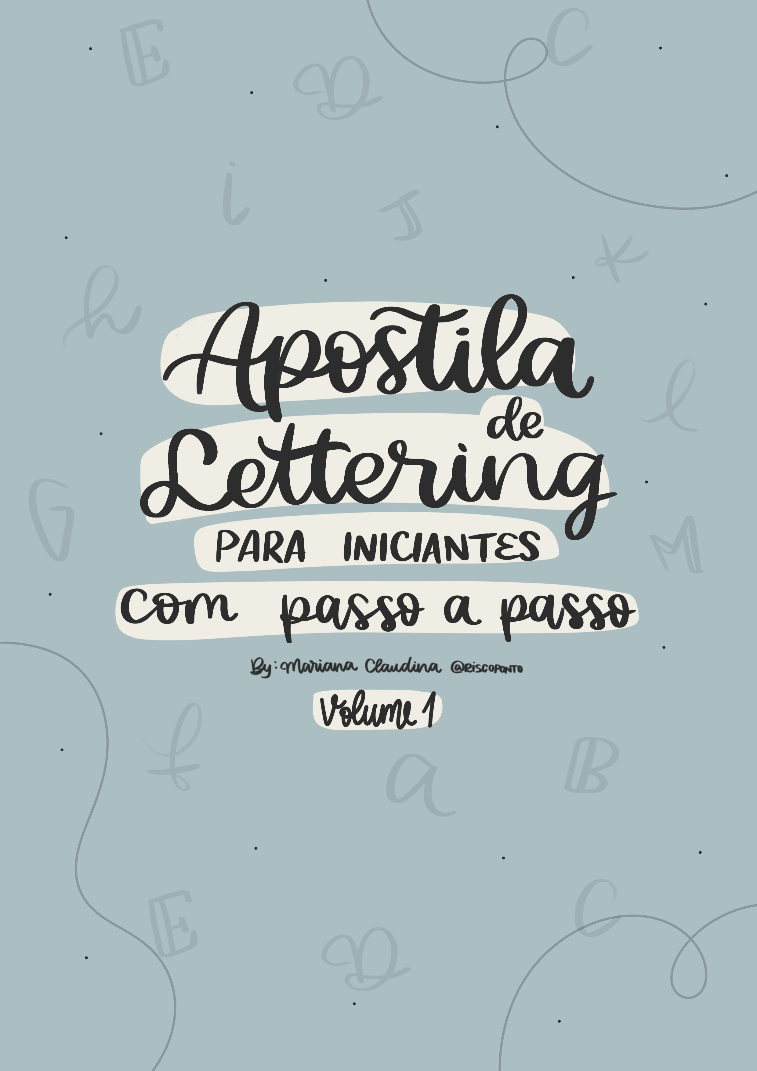 Apostila de LETTERING by: MARI CLAUDINA | volume 1 - Mariana P Clau...