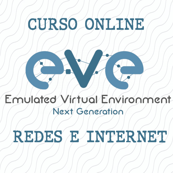 CURSO EVE-NG - REDES E INTERNET - Tiago Prister | Hotmart