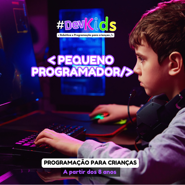 Pequeno Programador: O Futuro Começa Agora! - Devkids Programação ...