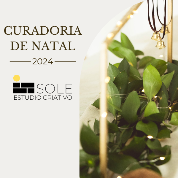 Curadoria de Natal SOLE 2024