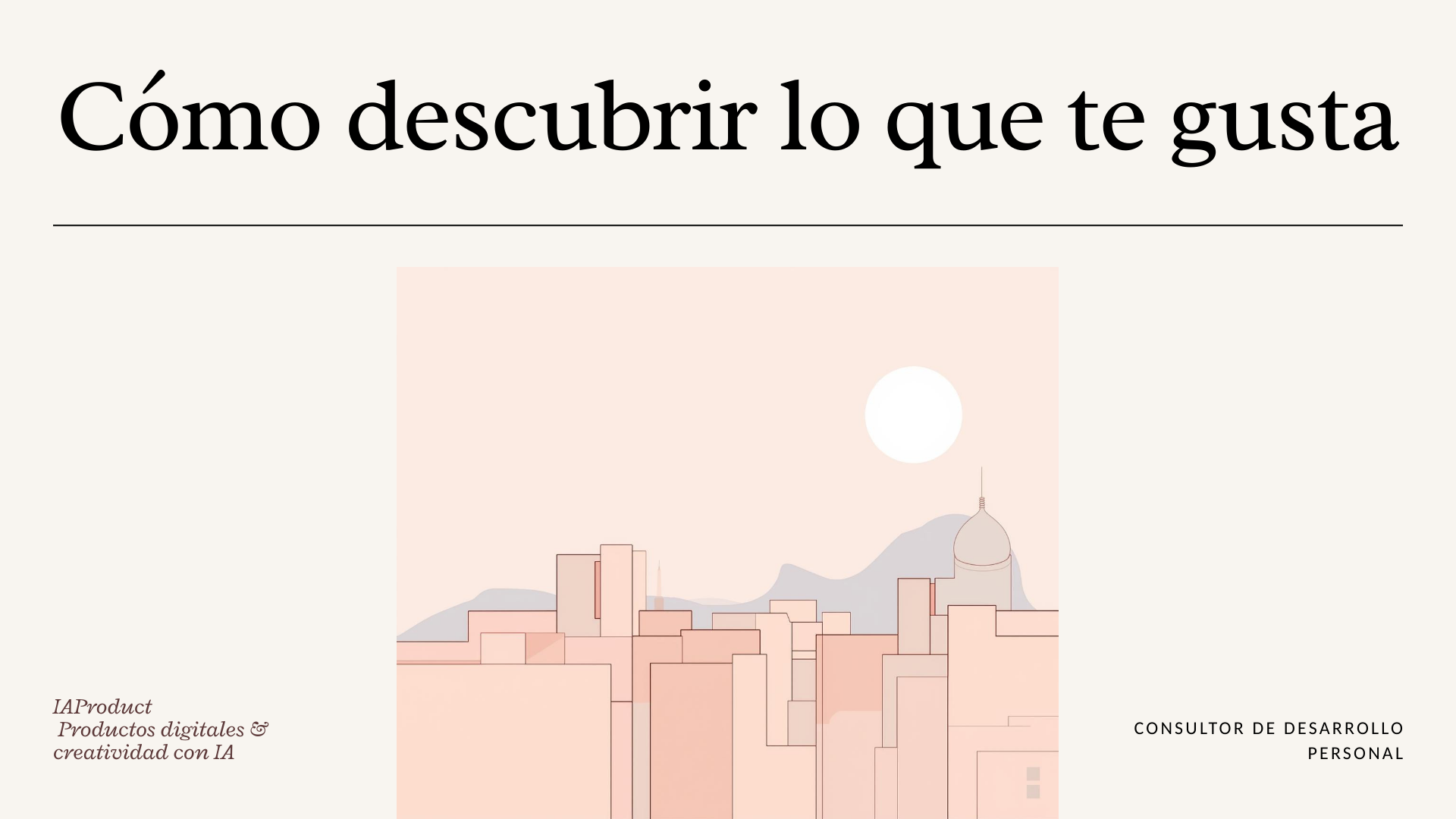 Cómo descubrir lo que te gusta y convertirlo en ingreso Guía prácti...