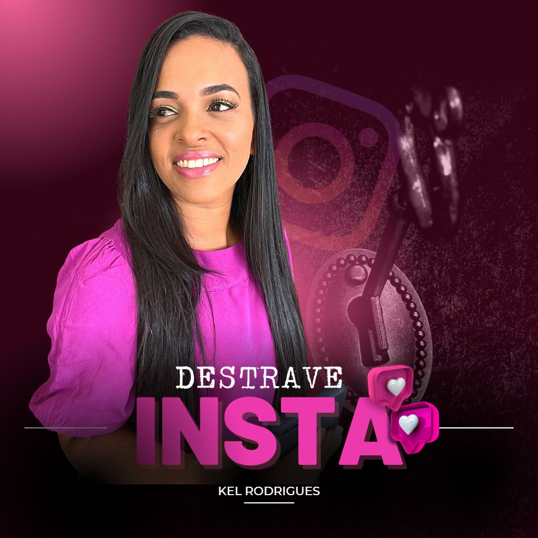DESTRAVE INSTA - Raquel Rodrigues | Hotmart