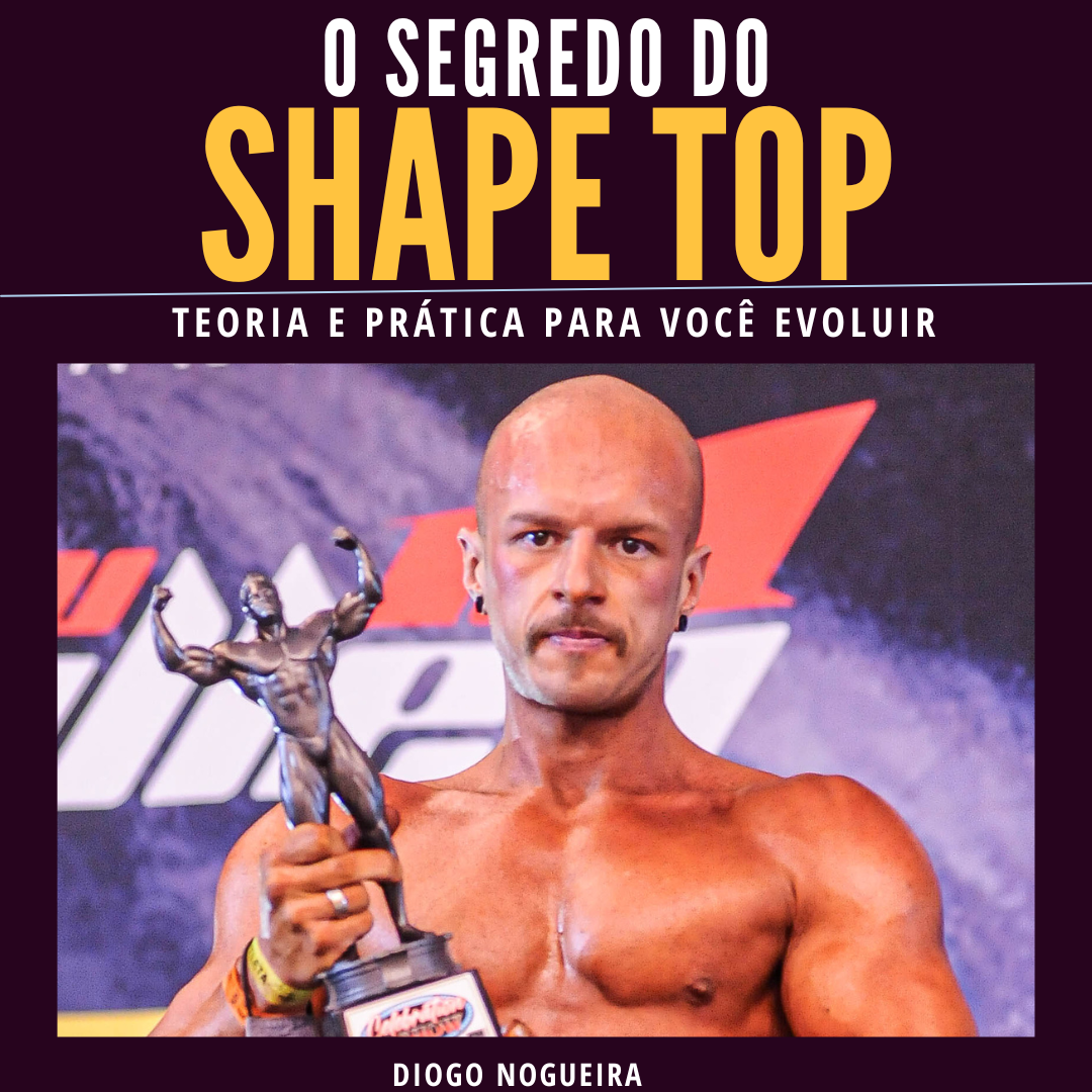 Os segredos do SHAPE TOP - Teoria e Prática para você evoluir - Dio...