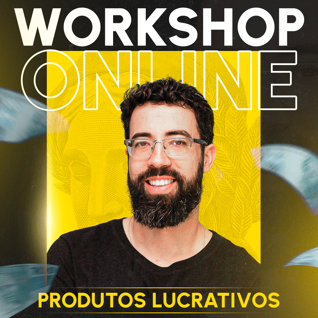 Workshop Online Produtos Lucraticos - Bernard Vogt de Aquino | Hotmart