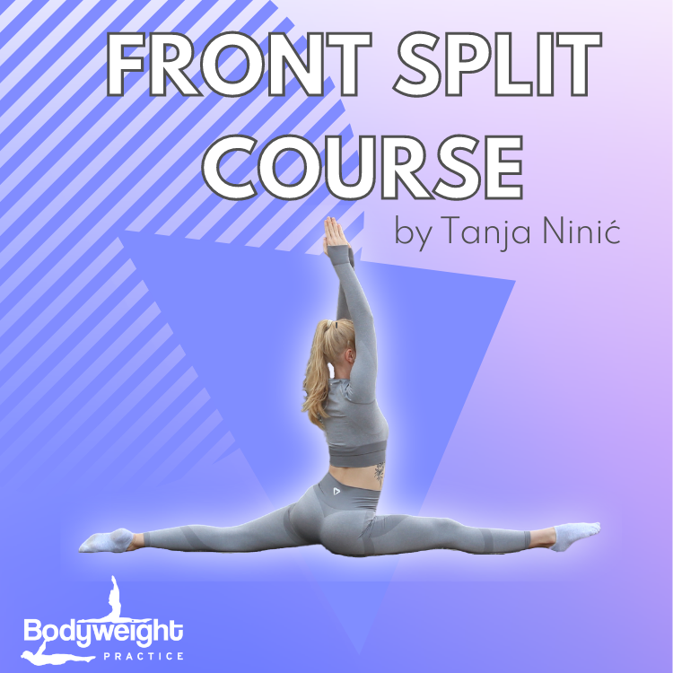 Front Split Course by Bodyweight Practice