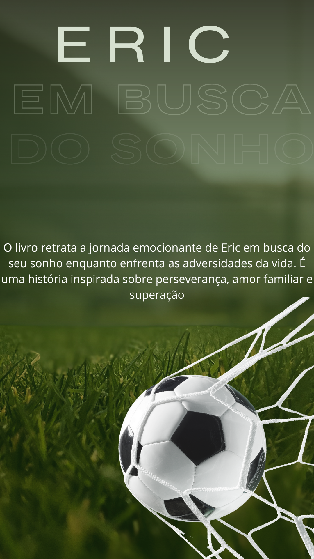 Eric Em Busca Do Sonho