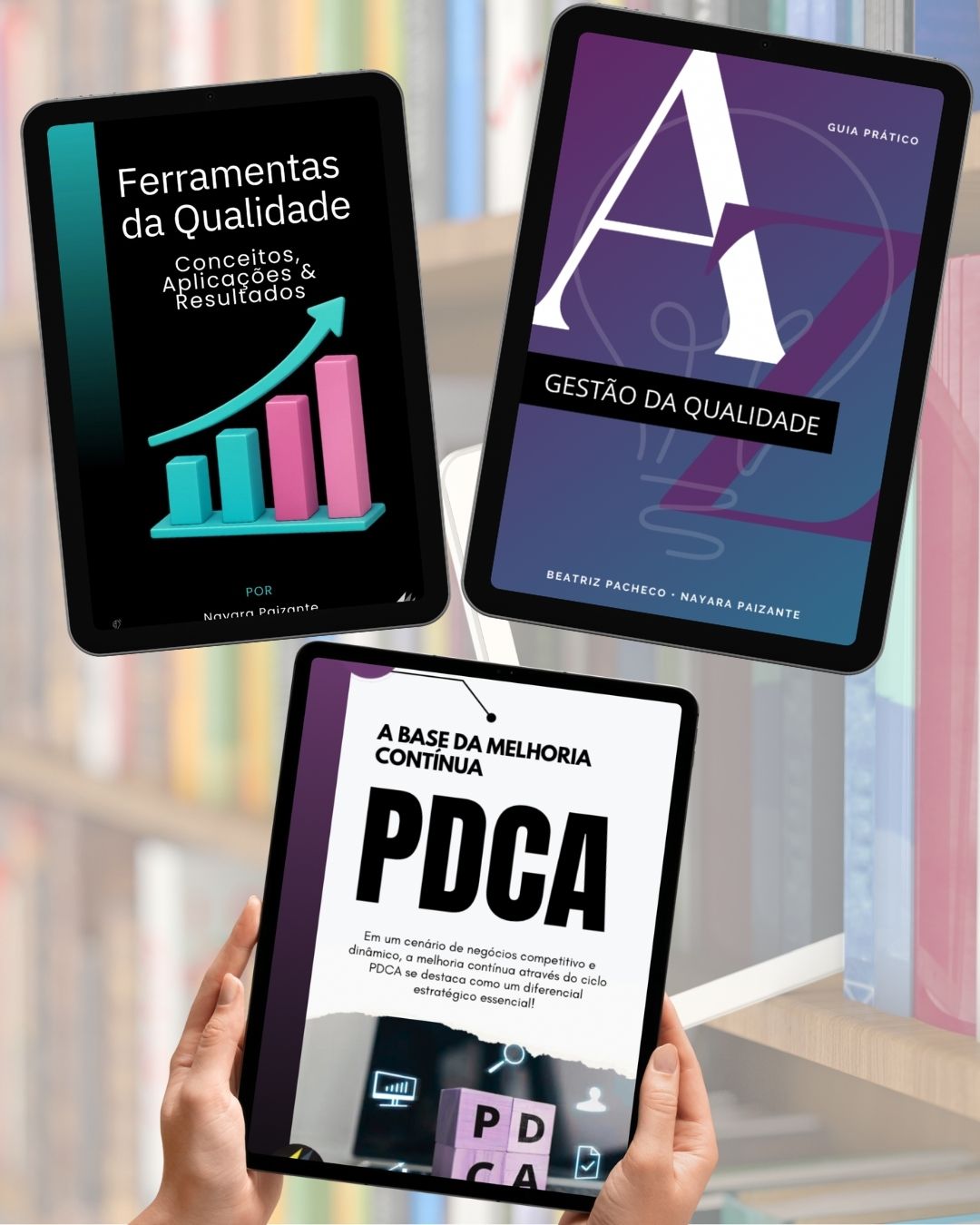 Combo Promocional com 3 E-book's: E-book Qualidade de A a Z + E-boo...