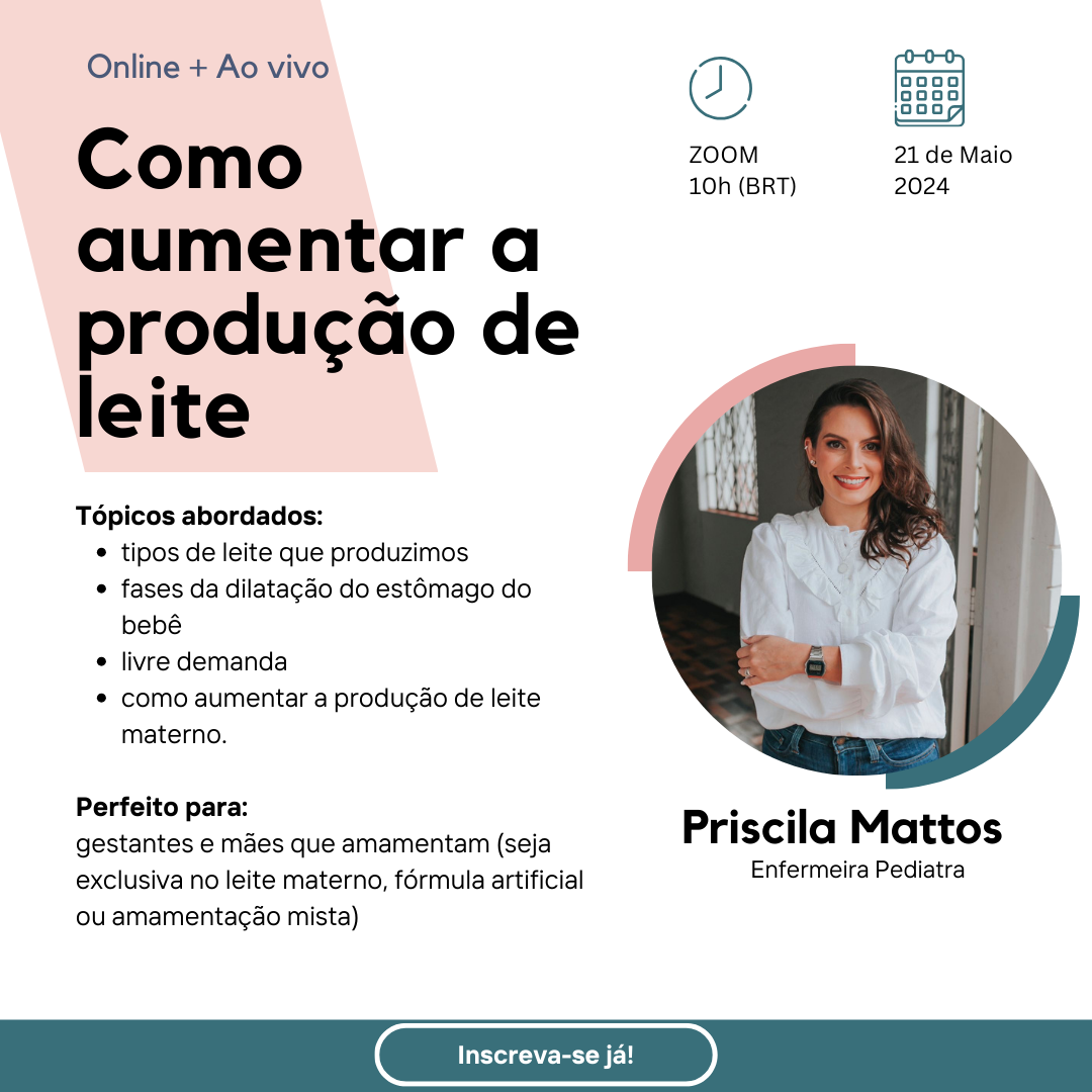 Como aumentar a produção de leite materno - Masterclass - PRISCILA ...