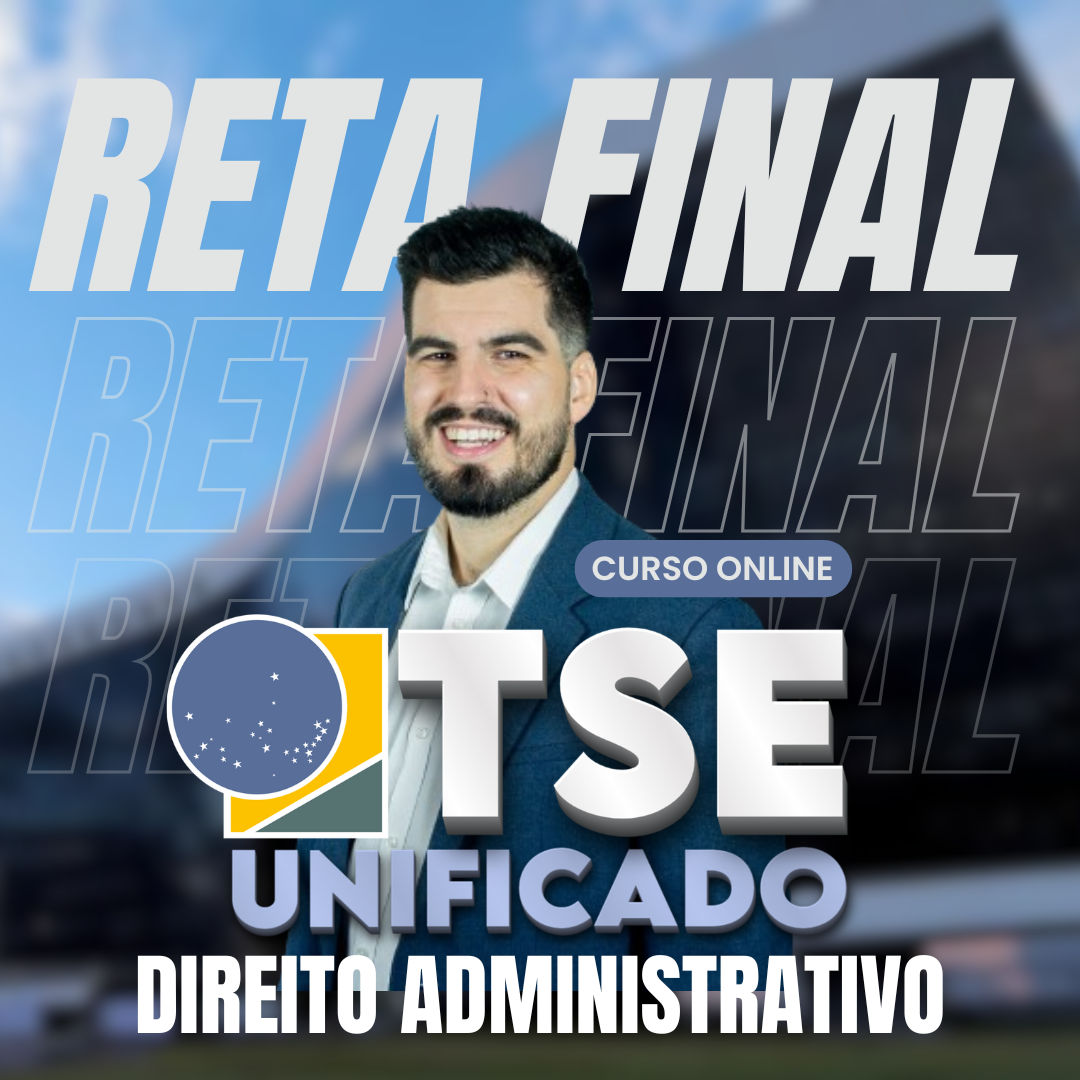 TSE | Reta Final em Direito Administrativo - Lucas Martins | Hotmart