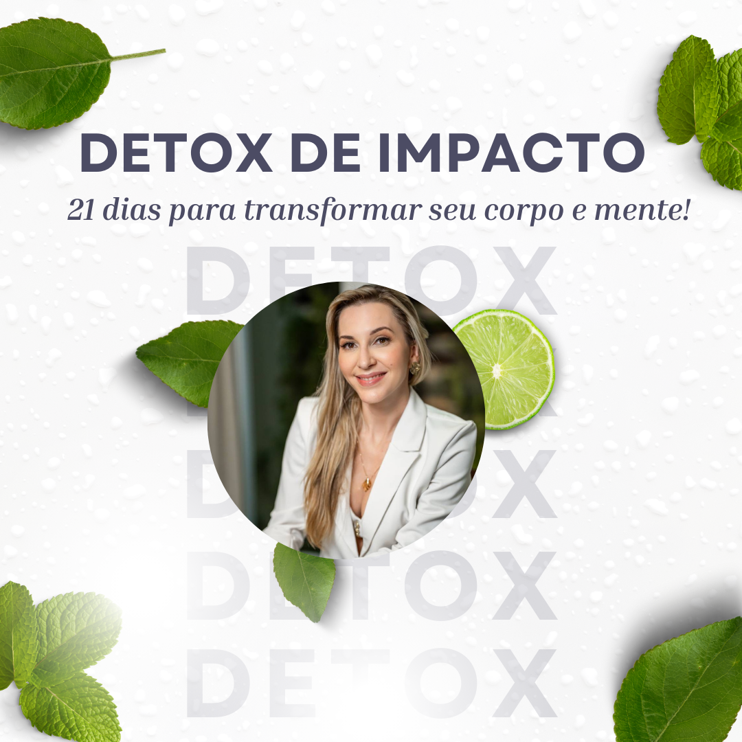 Detox de Impacto:21 dias para transformar seu corpo e mente! - Fran...