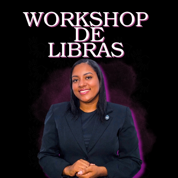 Workshop De Libras