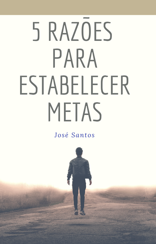 5 RAZÕES PARA ESTABELECER METAS