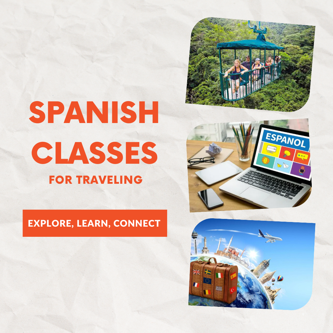 Spanish classes for traveling. "Explore, learn, connect" - Eilyn Br...