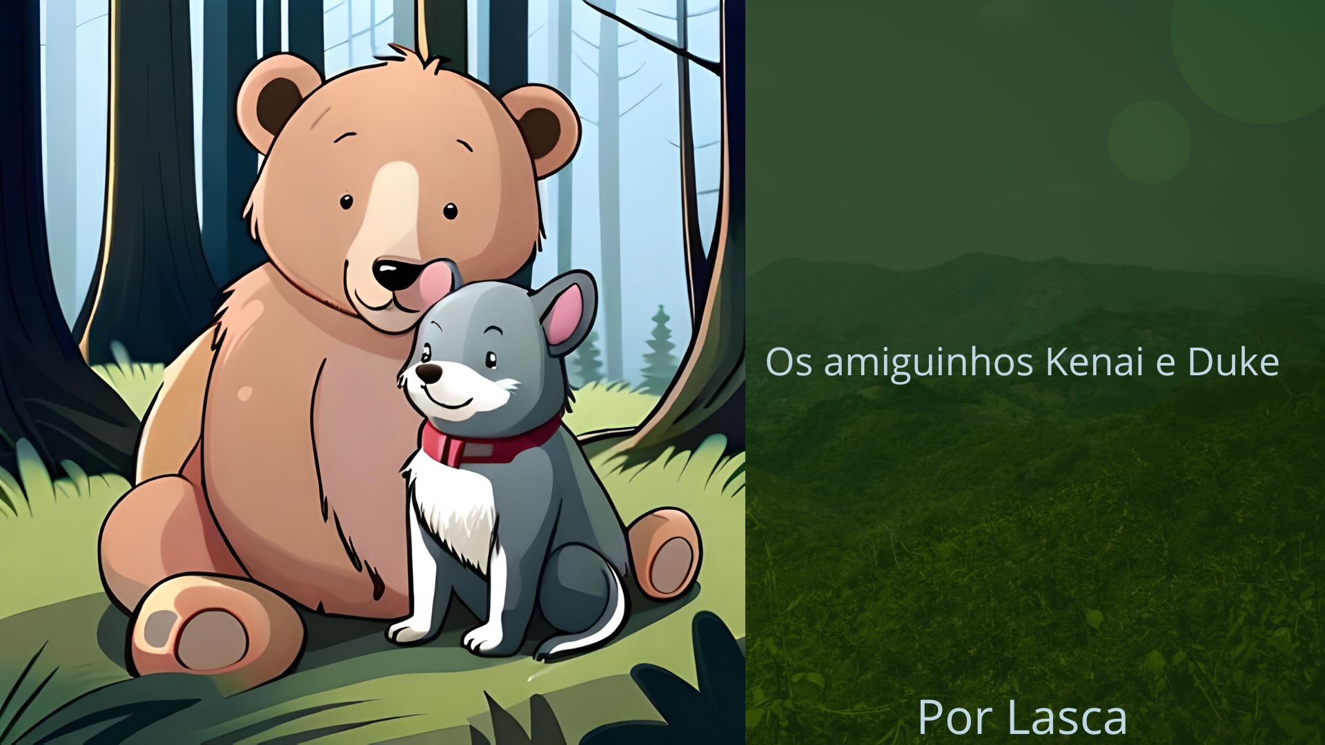 Os Amiguinhos Kenai e Duke