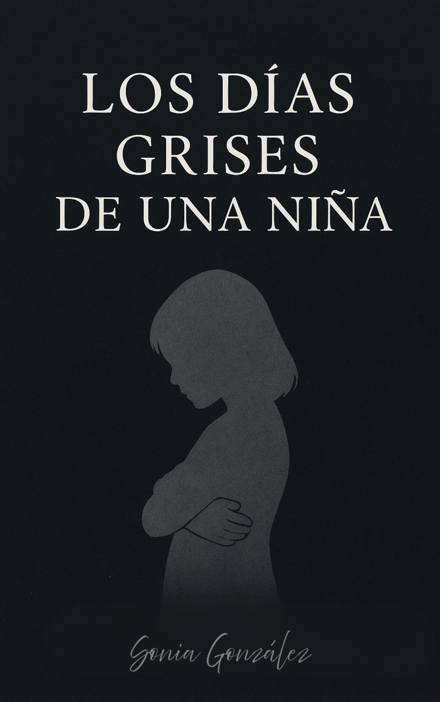 Los días grises de una Niña - Sonia González | Hotmart