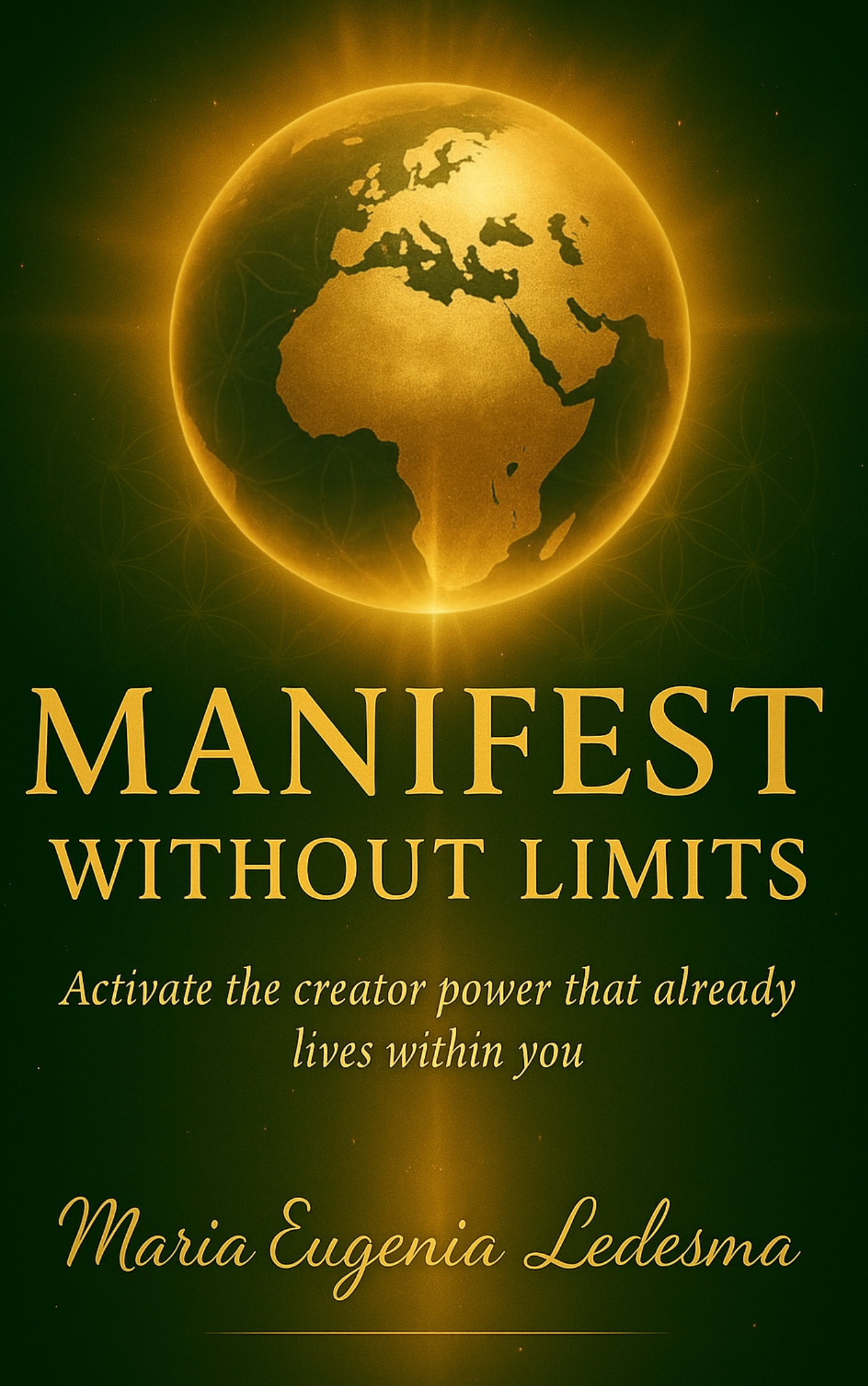 Manifest Without Limits: Activate the Creator Power That Already Li...