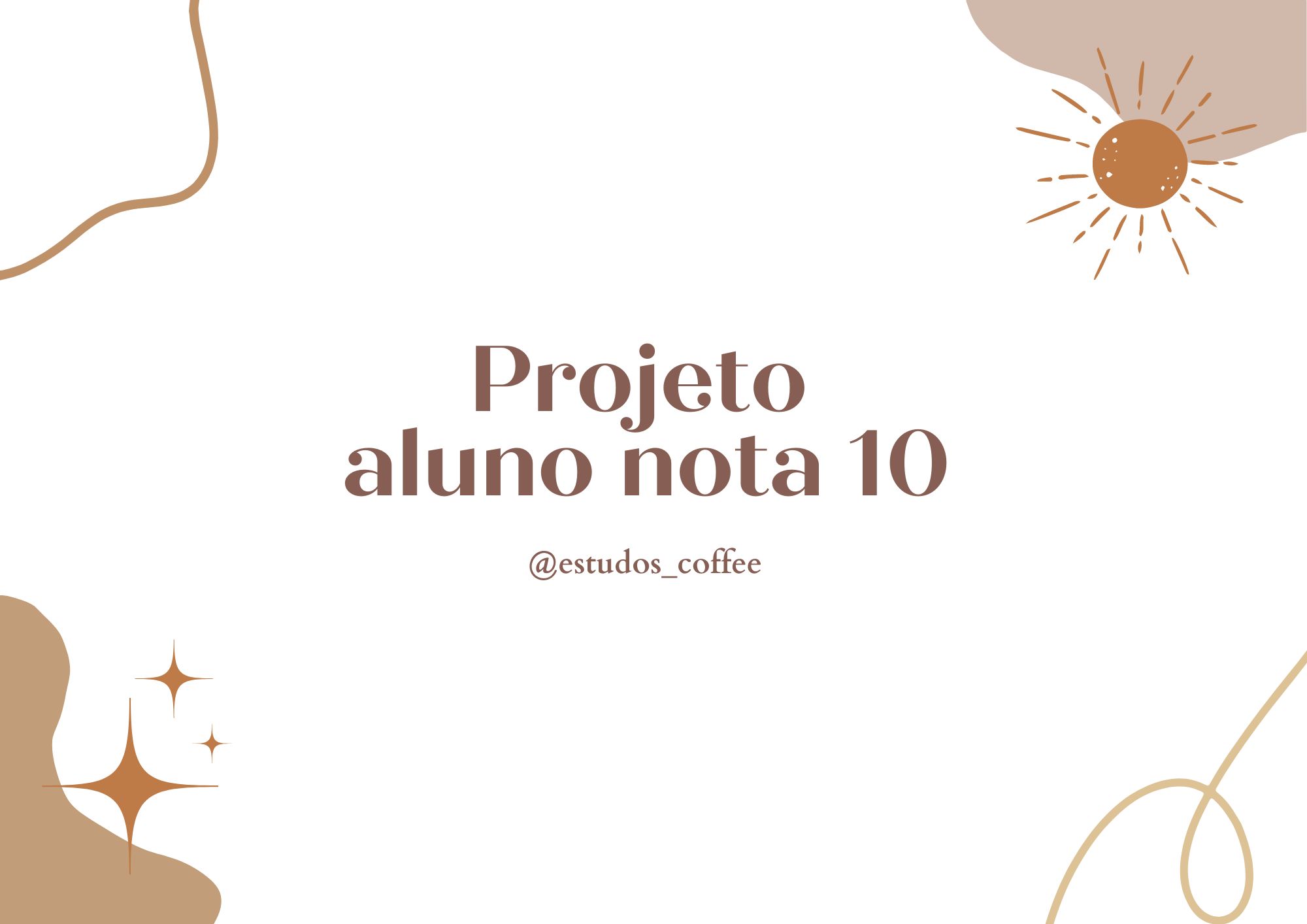 Projeto Aluno Nota 10 - Sandra Maria Noronha Noronha de Oliveira