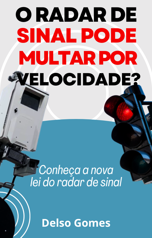 O Radar de Sinal pode Multar por Velocidade? - Delso Gomes | Hotmart