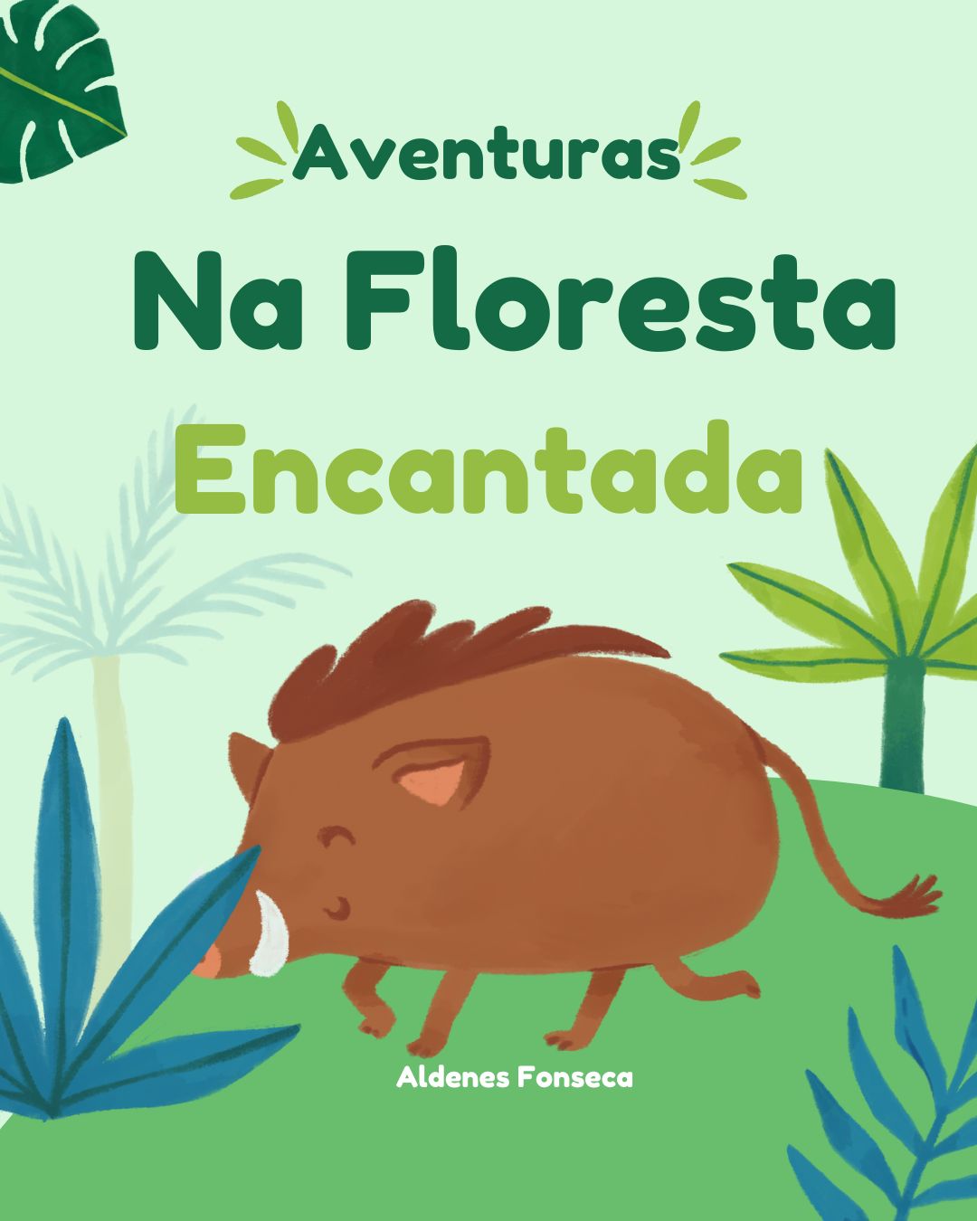 Aventuras na Floresta Encantada - Aldenes Fonseca | Hotmart