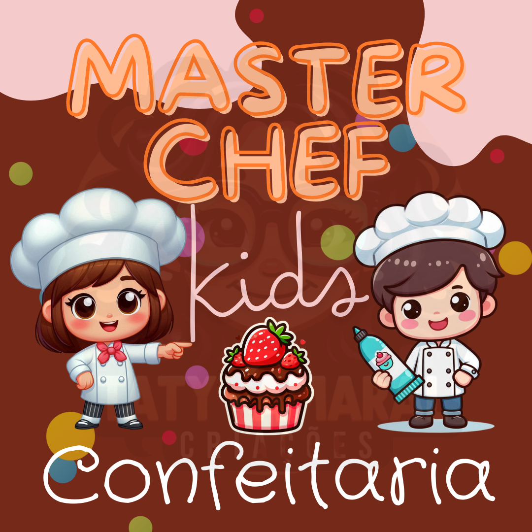 ACESSO A MASTER CHEF KIDS - TATY AMARAL CRIAÇÕES | Hotmart