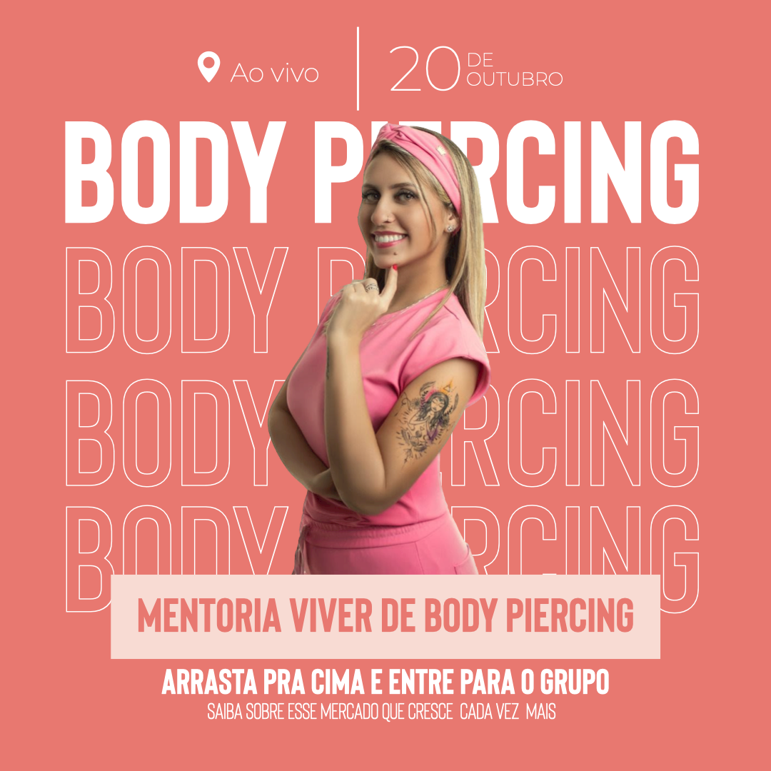 Curso Body Piercing do Básico ao Avançado.
