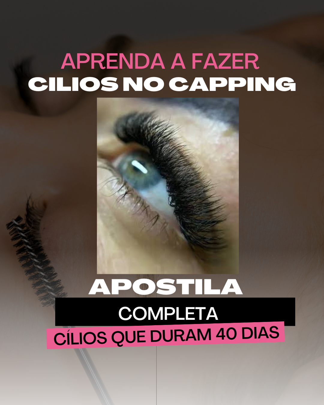 Extensão de cílios Capping - Sara de Oliveira Sousa barbosa | Hotmart