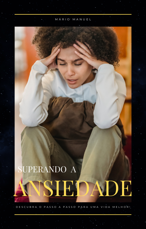 Superando a Ansiedade - Mário Manuel | Hotmart