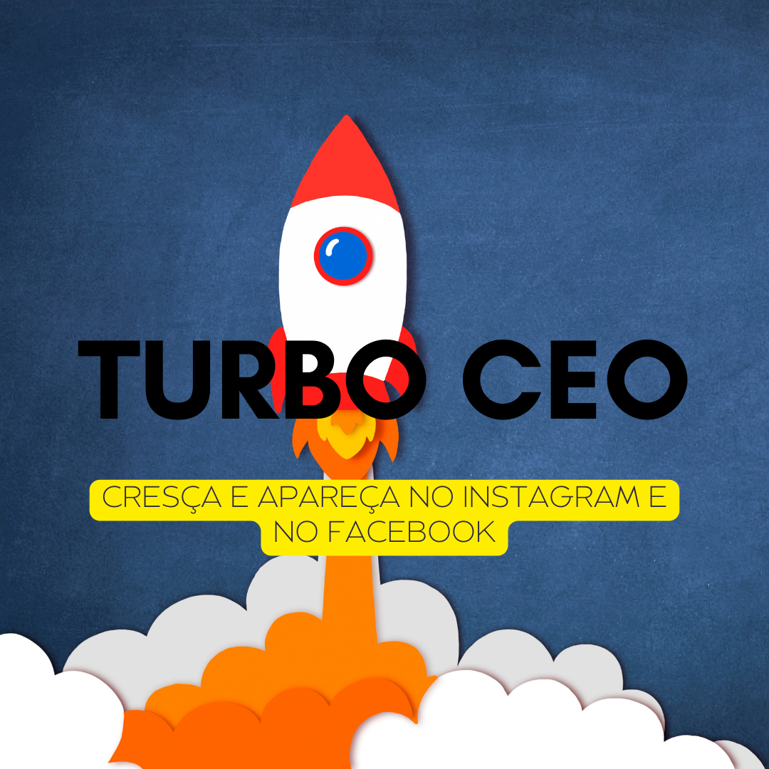 Turbo CEO: cresça e apareça no Instagram e no Facebook