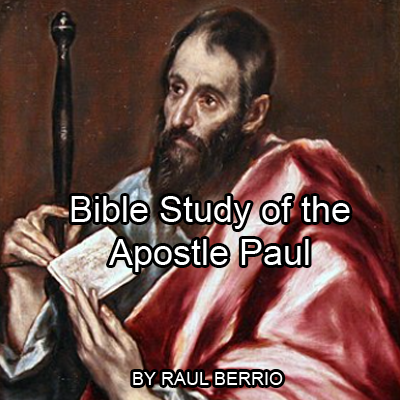 Bible Study of the Apostle Paul.