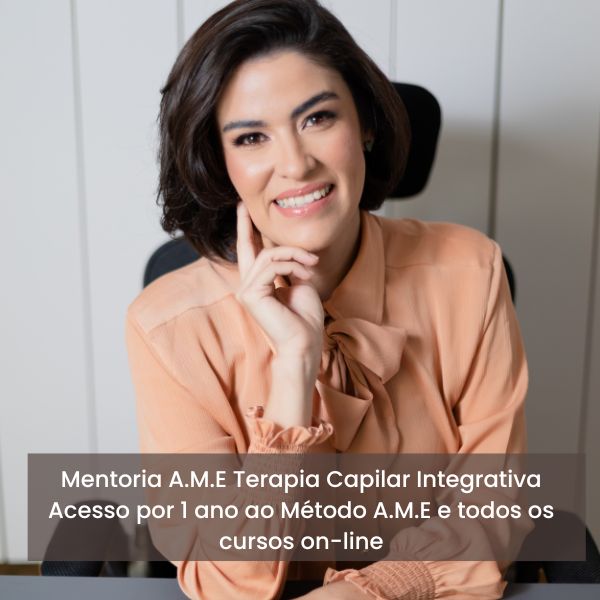 Mentoria A.M.E Terapia Capilar Integrativa