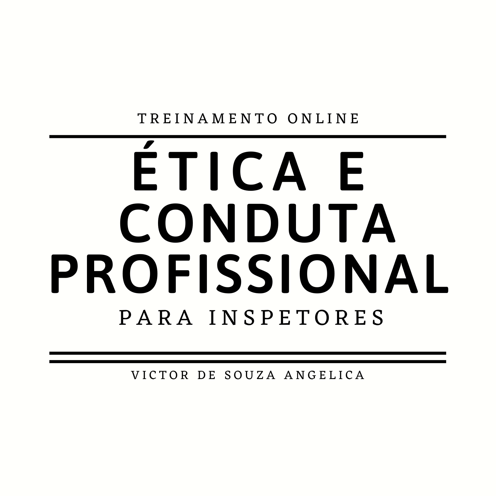 Curso de ética e conduta profissional para inspetores