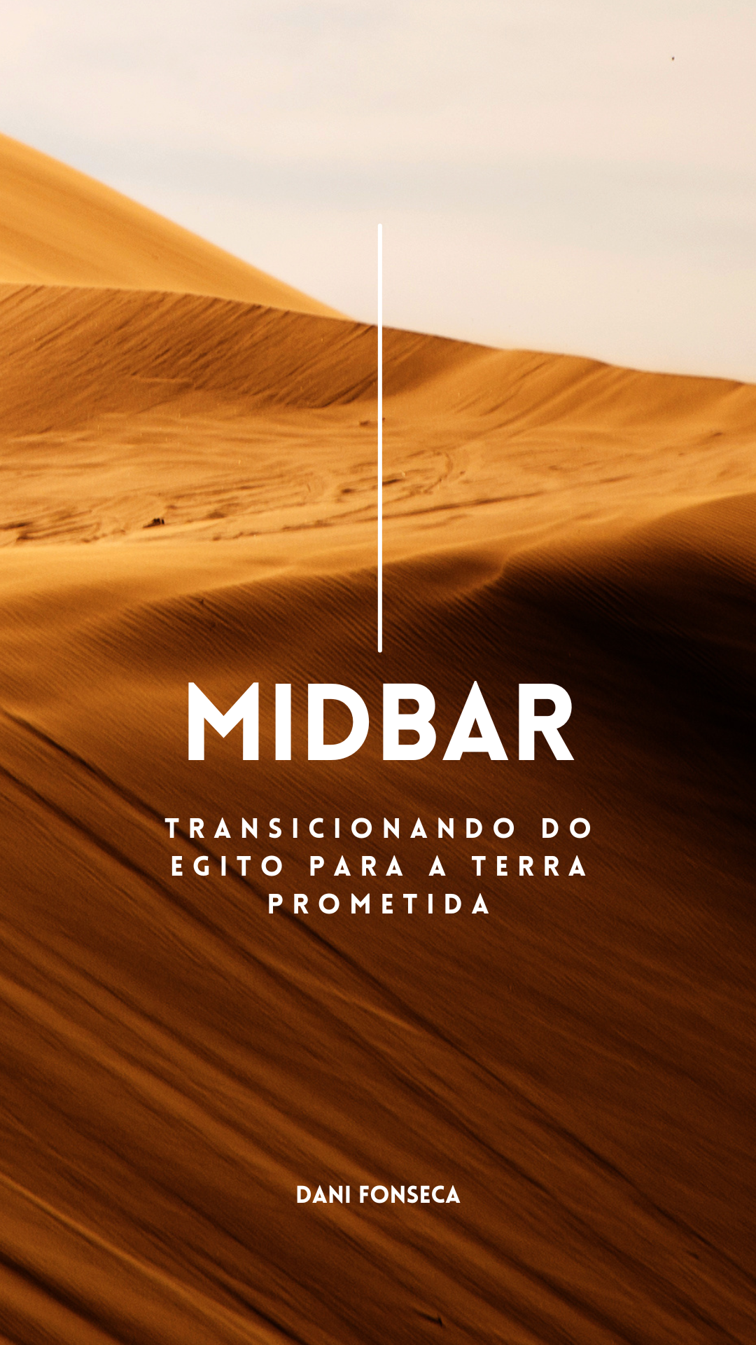 Midbar - Transicionando do Egito para a Terra Prometida - Instituto...