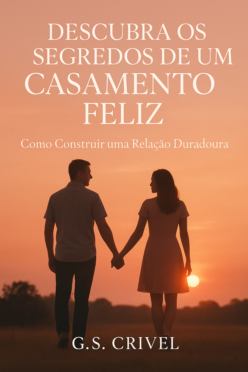 Descubra os Segredos de um Casamento Feliz: Como Construir uma Rela...
