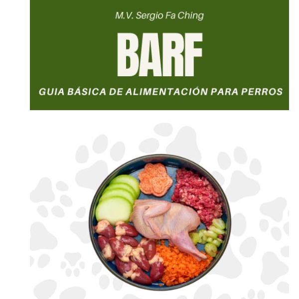 BARF GUIA BASICA DE ALIMENTACION PARA PERROS