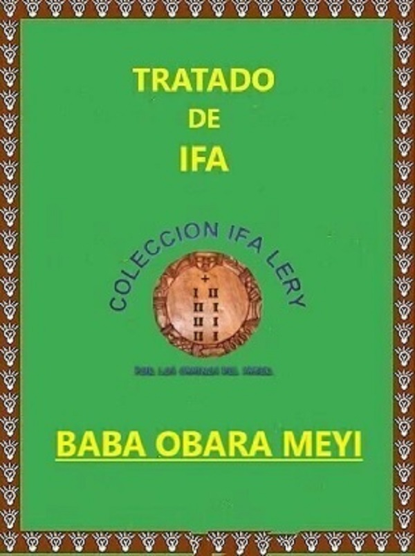 Tratado Enciclopédico de Ifa Baba Obara Meyi y sus Omolús - IfaLaye...