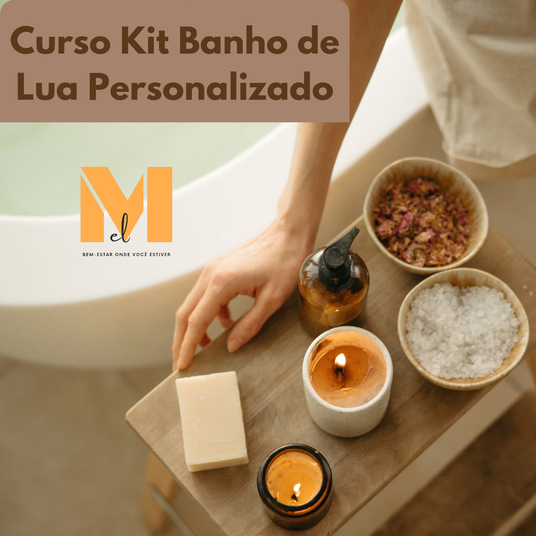 Curso Kit Banho de Lua Personalizado - Mentoria Mell Cardoso | Hotmart